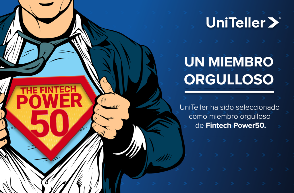 UniTeller, un miembro orgulloso del Fintech Power50 | UniTeller