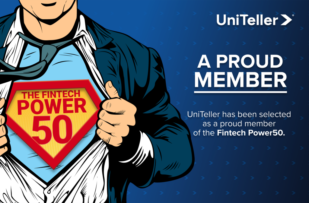UniTeller a proud member of the Fintech Power50 | UniTeller